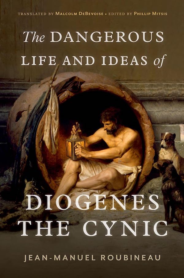 THE DANGEROUS LIFE AND IDEAS OF DIOGENES THE CYNIC | classicsforall.org.uk