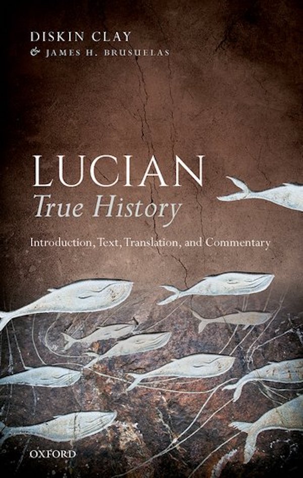 LUCIAN: TRUE HISTORY | classicsforall.org.uk