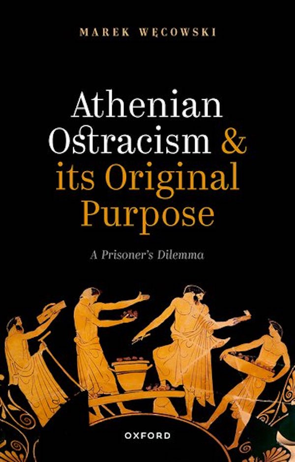 ATHENIAN OSTRACISM & ITS ORIGINAL PURPOSE: A Prisoner’s Dilemma ...