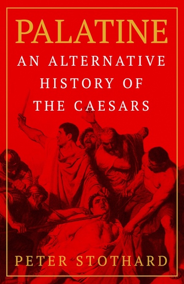 PALATINE: An Alternative History of the Caesars | classicsforall.org.uk