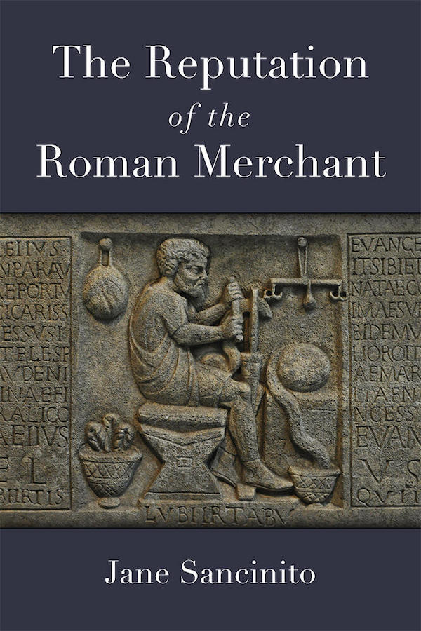 THE REPUTATION OF THE ROMAN MERCHANT | classicsforall.org.uk